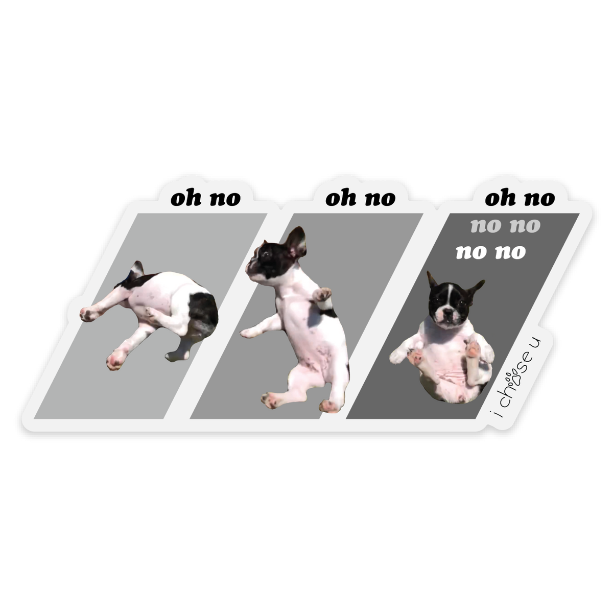 oh no sticker – i chose u